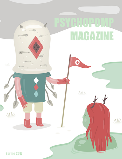 Issue 4.3 | Spring 2017 | Psychopomp Magazine